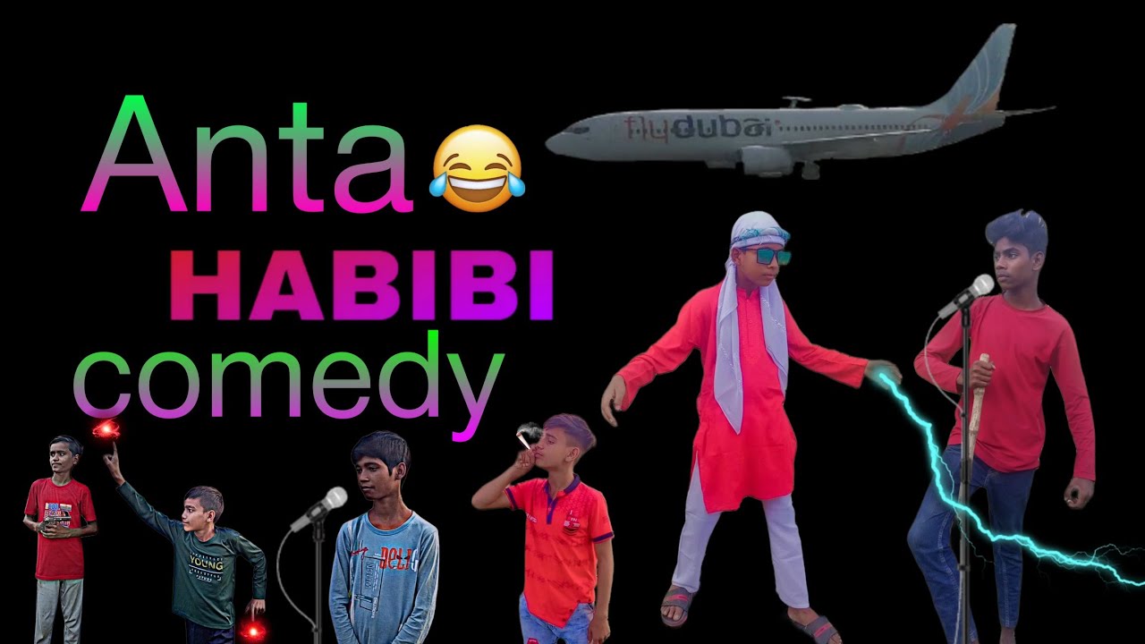 comedy video 😂🤣🎉anta habibi new video 📷😂😂😂😂. - YouTube