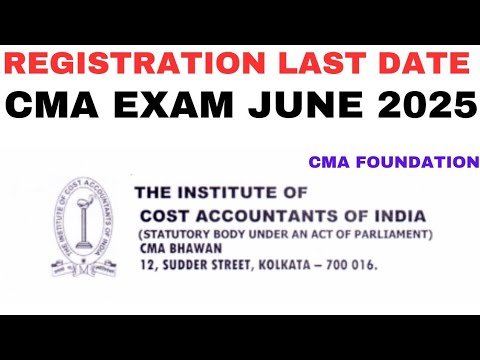 Save the Date ! CMA Foundation June 2025 Registration Last Date - YouTube