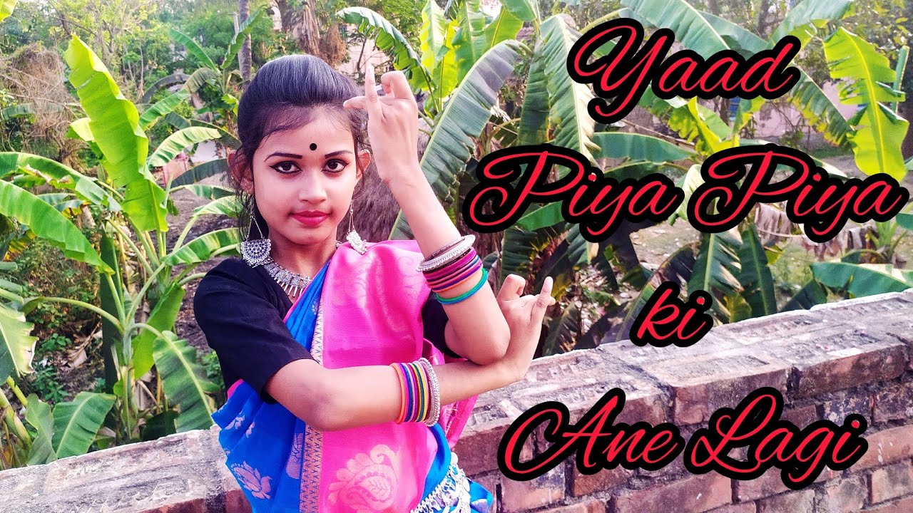 Yaad Piya Piya ki Aane lage #dance #youtubevideo #hindisong # ...