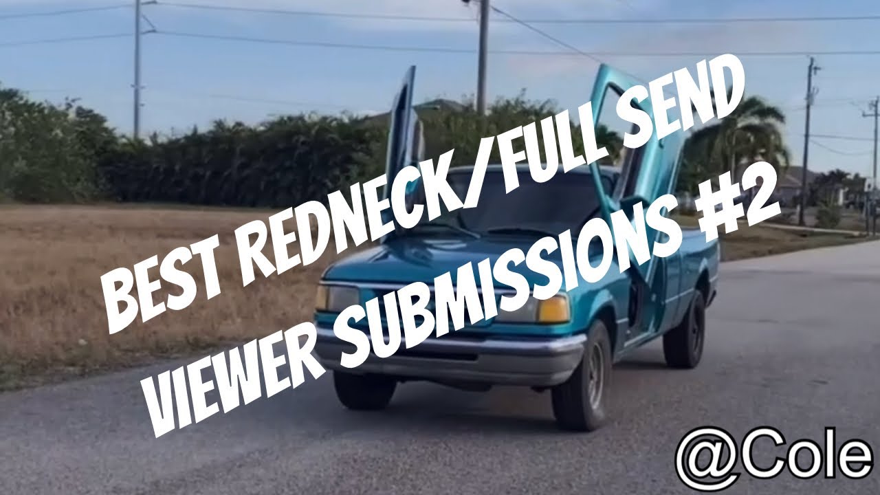 Best Redneck/Full Send Viewer Submissions #2 - YouTube