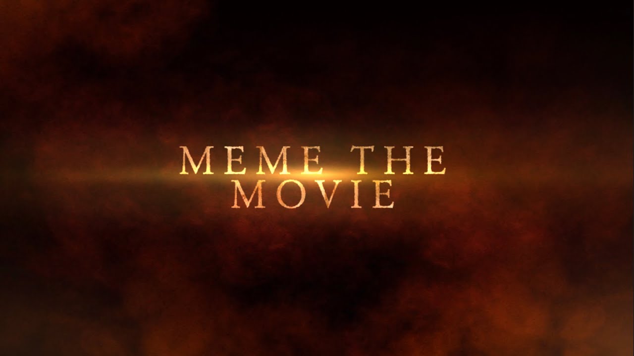 Meme the movie (teaser trailer) - YouTube