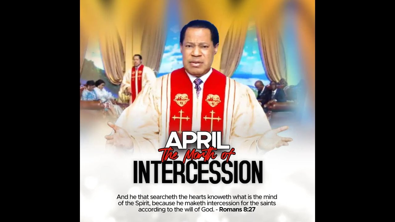 April 2024 is The Month Of Intercession declares Pastor Chris - YouTube