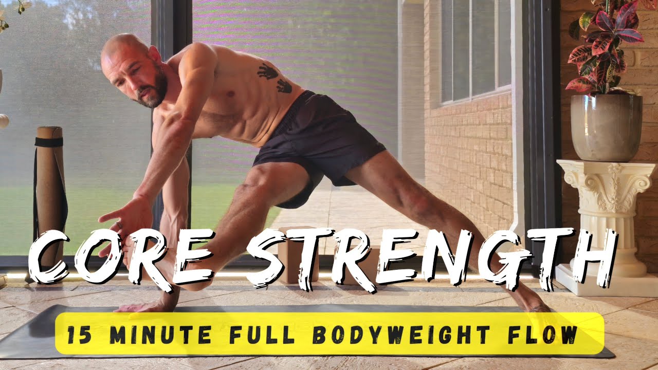 Core Strengthening Flow | 15 Minute Full Bodyweight Workout - YouTube