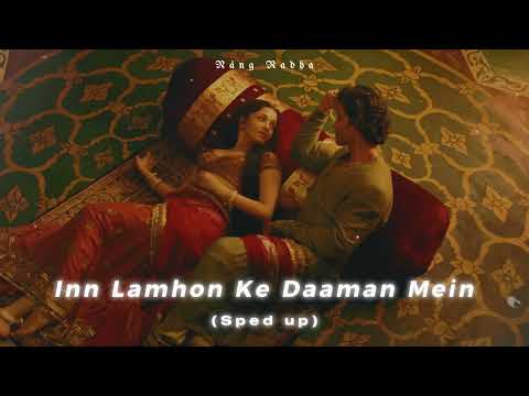 Inn Lamhon Ke Daaman Mein - Sped up  Jodhaa Akbar | A. R. Rahman songs
