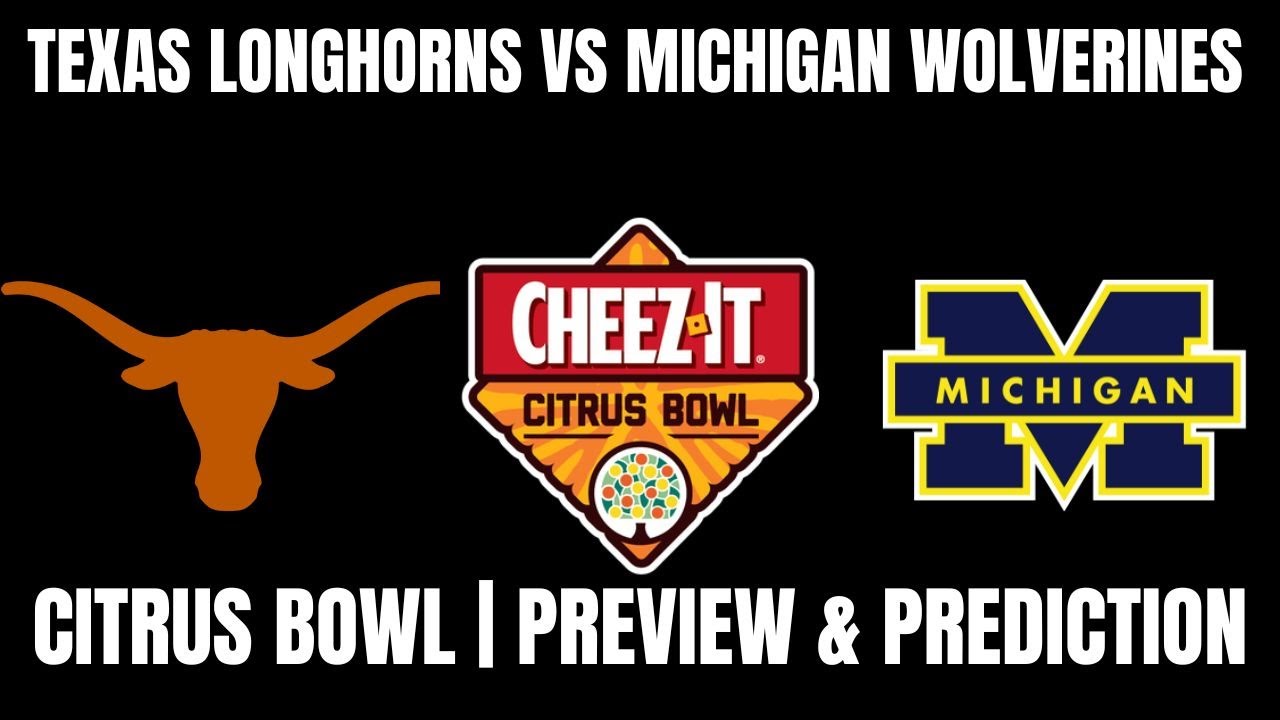 College Football Citrus Bowl | Michigan Wolverines Vs Texas Longhorns ...