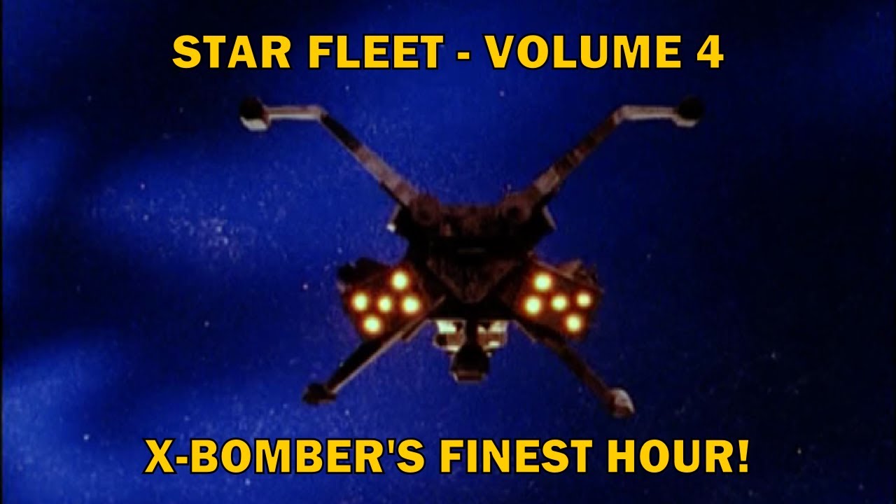 Star Fleet - X Bomber's Finest Hour (Volume 4) - YouTube