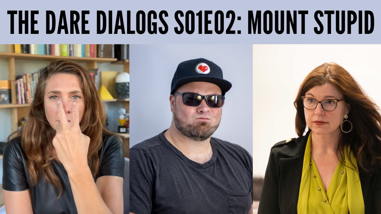 The Dare Dialogues - S01E02: Mount Stupid - YouTube