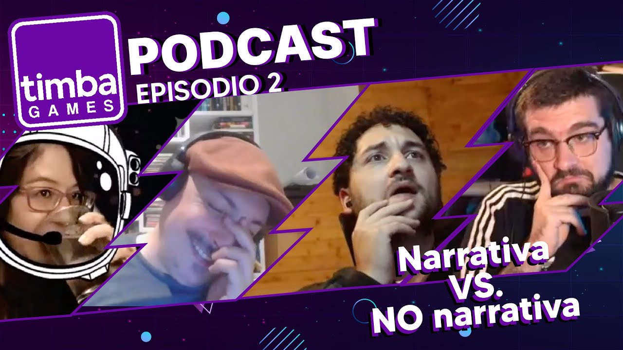 Narrativa VS No narrativa - Timba Games PODCAST EP2 - YouTube
