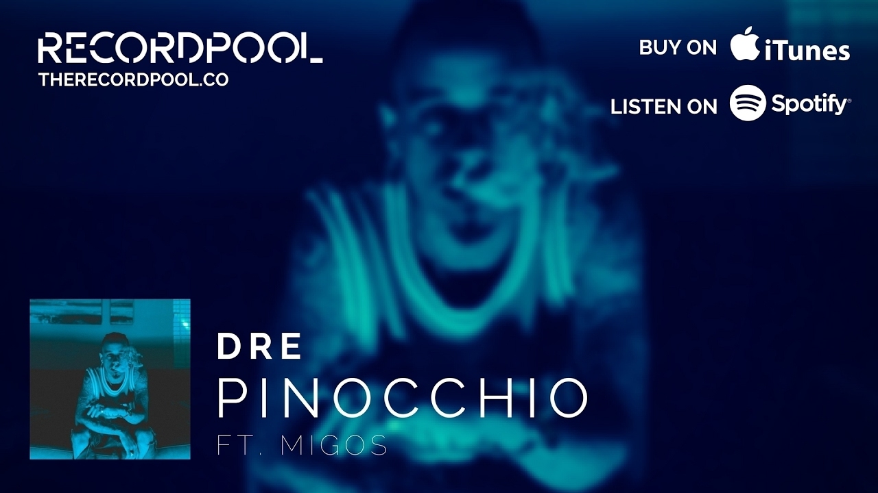 Dre - Pinocchio ft. Migos - YouTube