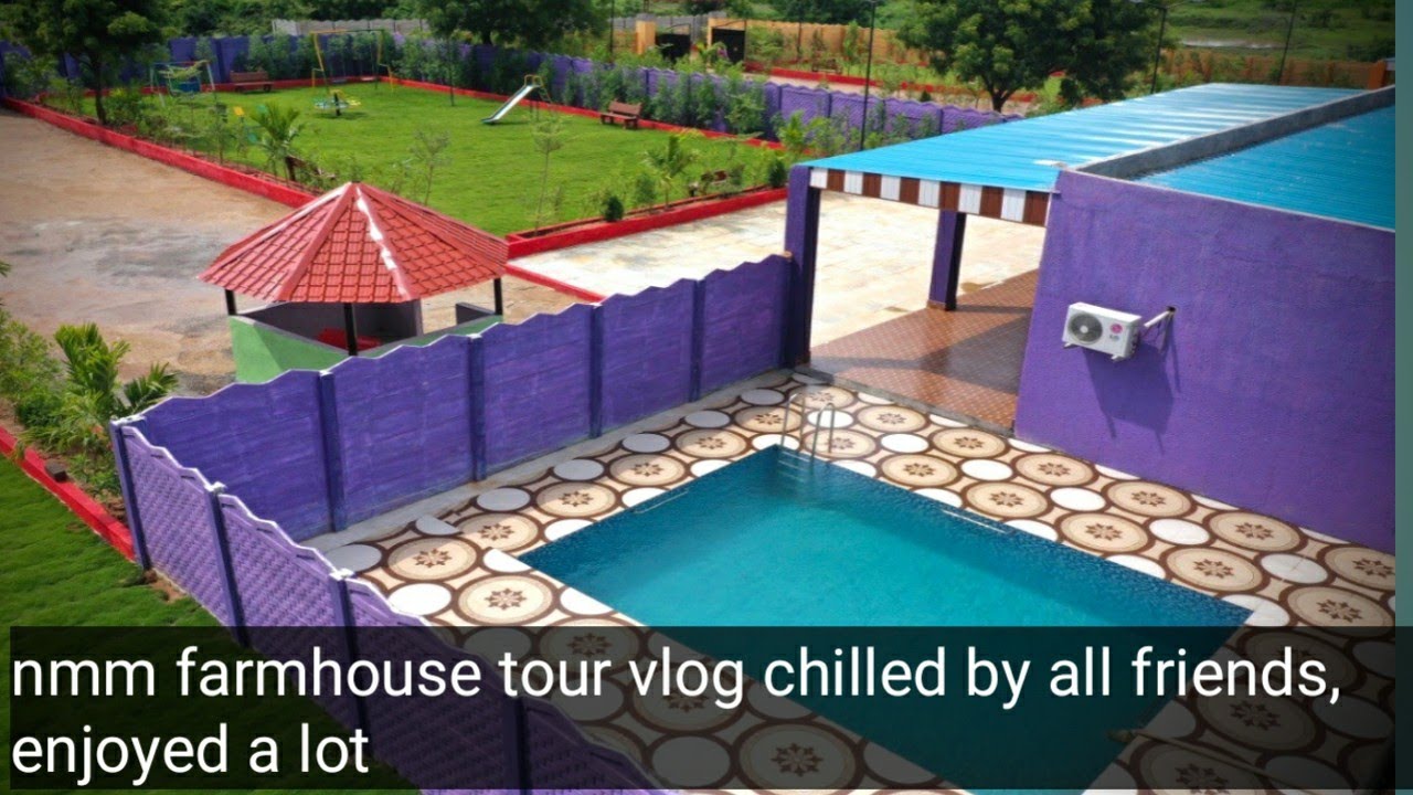 #||nmm farmhouse tour||vlog|| chilled by all friends enjoyed a lot ...