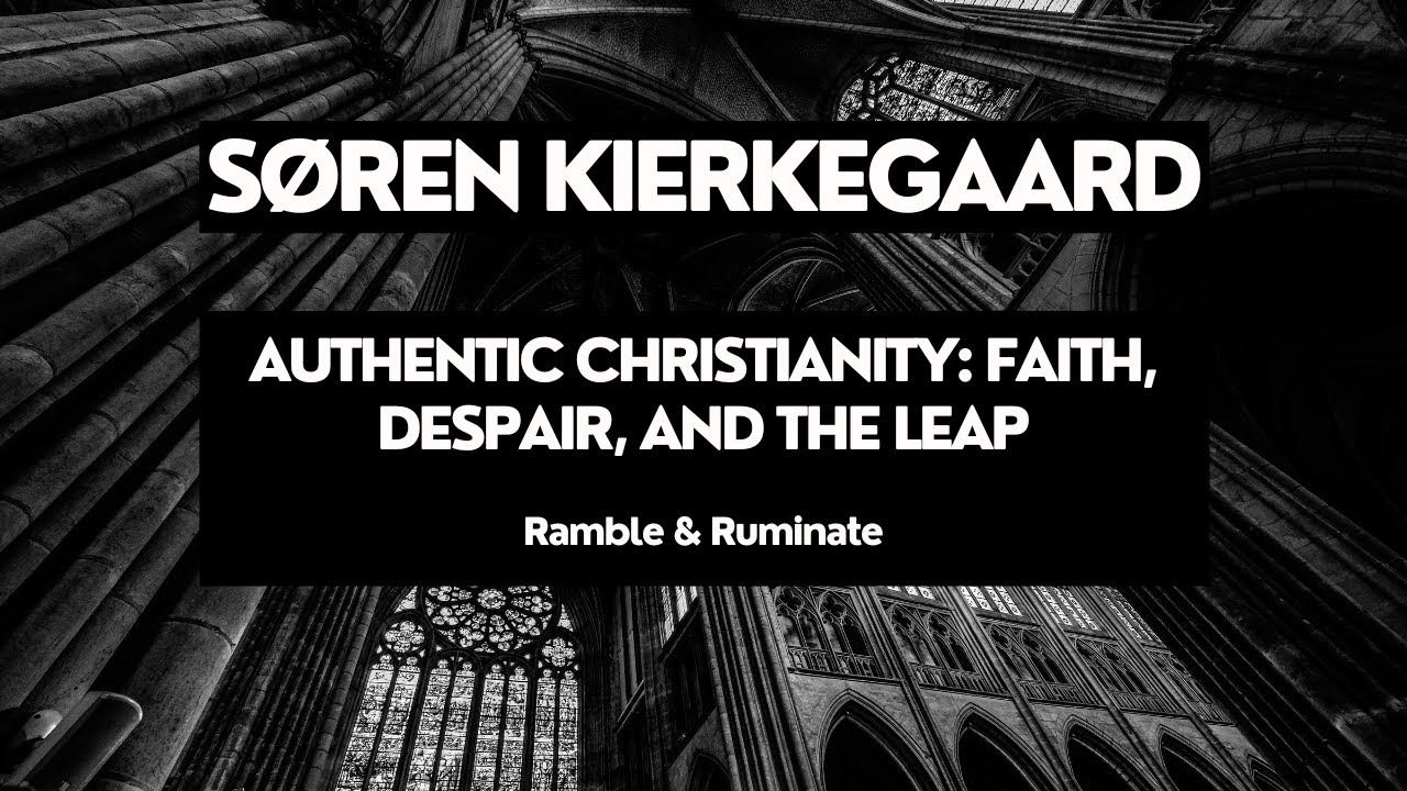 Søren Kierkegaard: The Truth About Faith, Despair, and the Leap | Philosophy Explained - YouTube