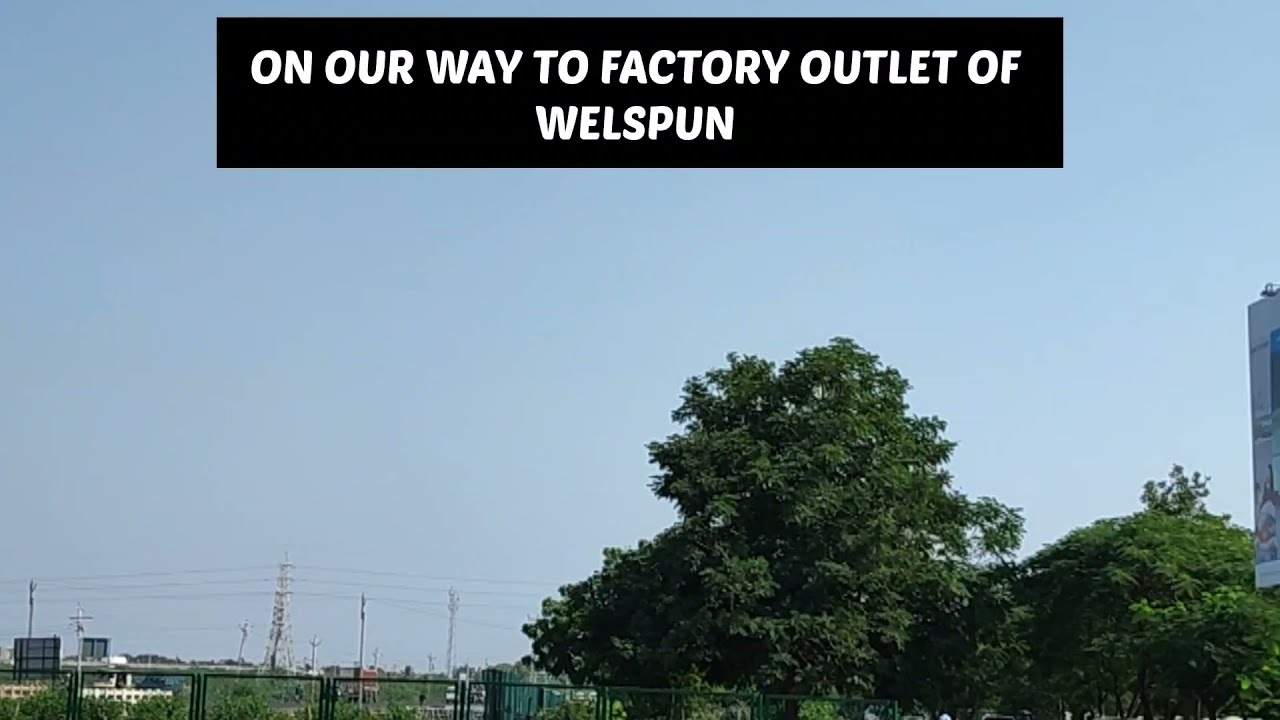 WELSPUN FACTORY OUTLET IN KUTCH - SPACES HOME FACTORY OUTLET - YouTube