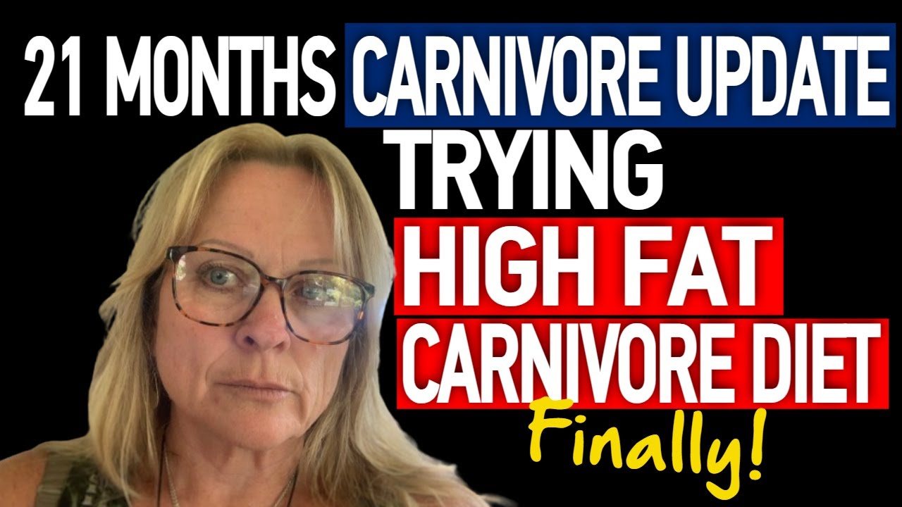 21 Month Carnivore Update - Trying a High Fat Carnivore Diet and more ...