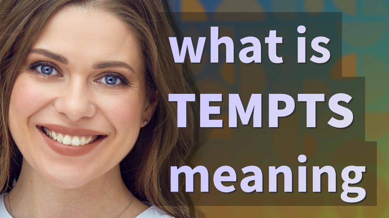 Tempts | meaning of Tempts - YouTube