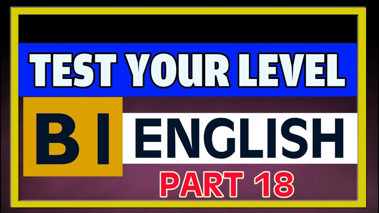 Are You Really Fluent in English? B1-English Level Test - YouTube