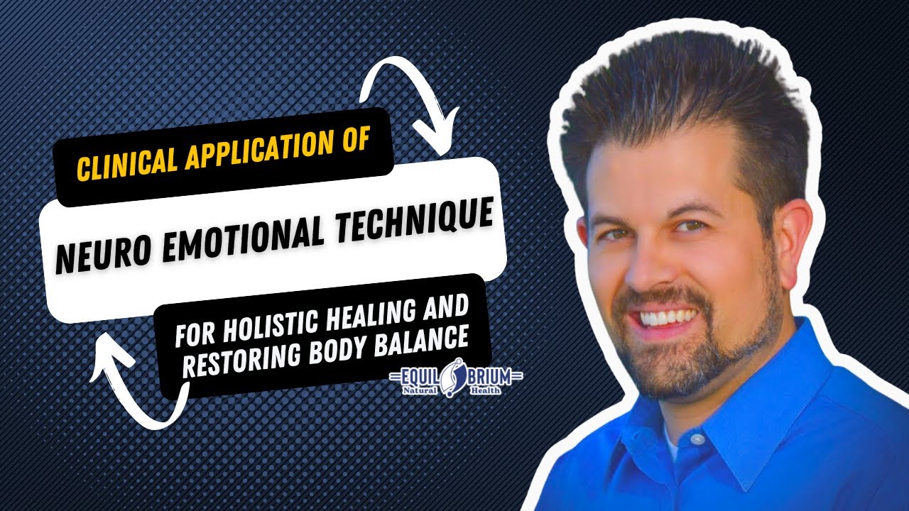 Clinical Application Of Neuro Emotional Technique For Holistic Healing ...