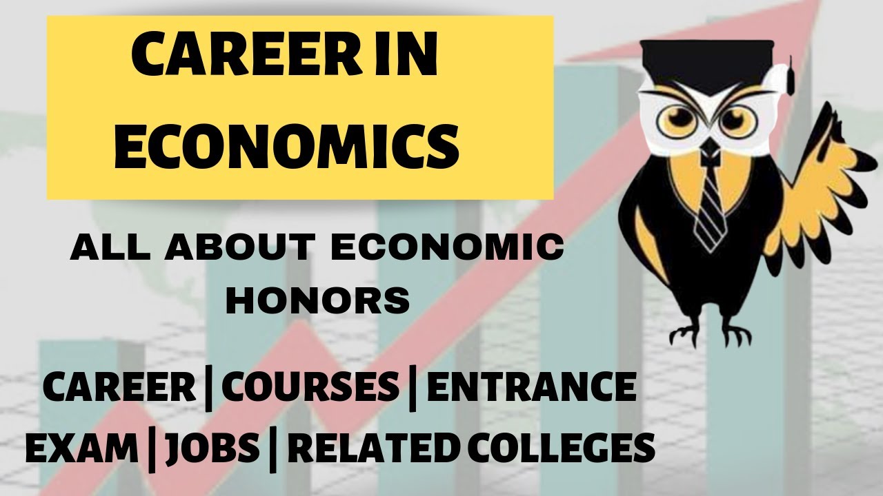 Career In Economics | Entrance Exam | Placements | All About Economic ...