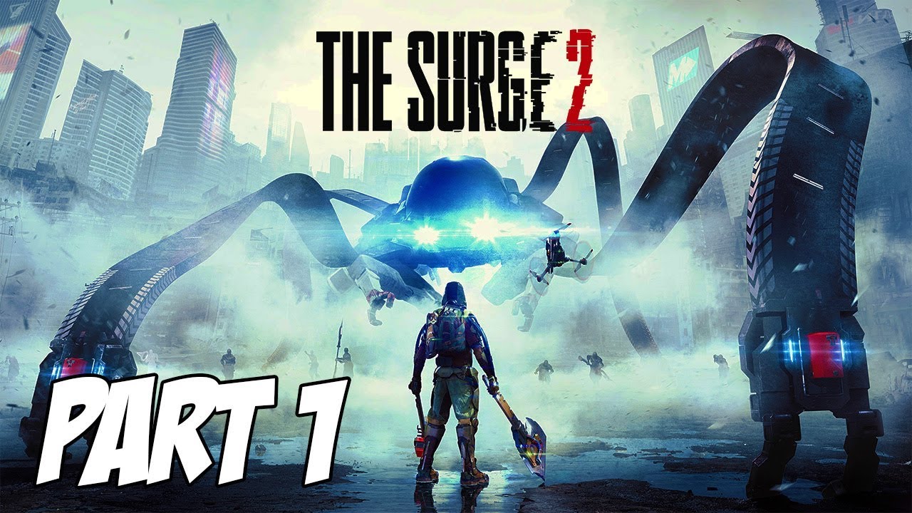 The Surge 2 Gameplay Walkthrough (Part 1 | No Commentary) - YouTube