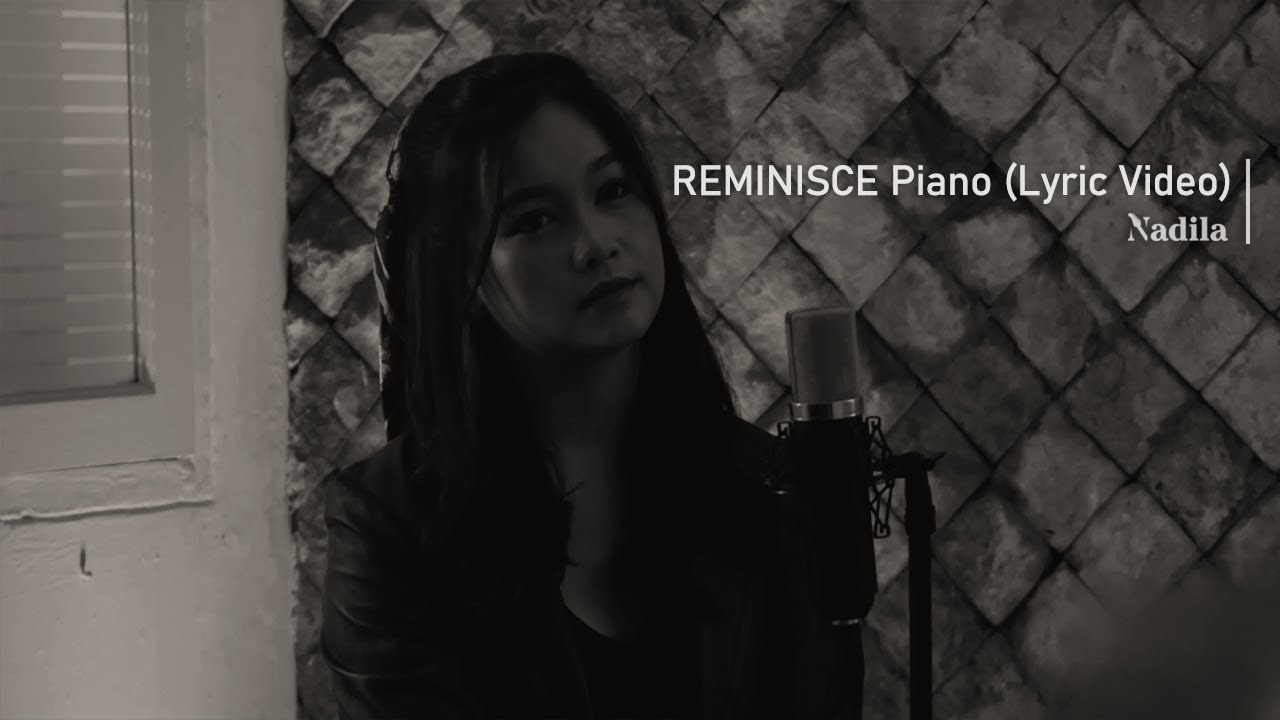 Nadila Wantari - Reminisce Piano (Official Lyric Video) - YouTube
