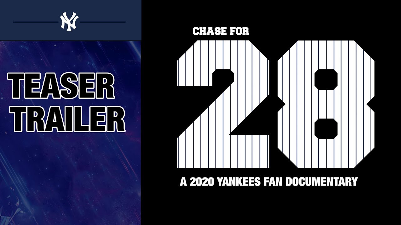 Trailer: Chase for 28 | A 2020 Yankees Fan Documentary - YouTube