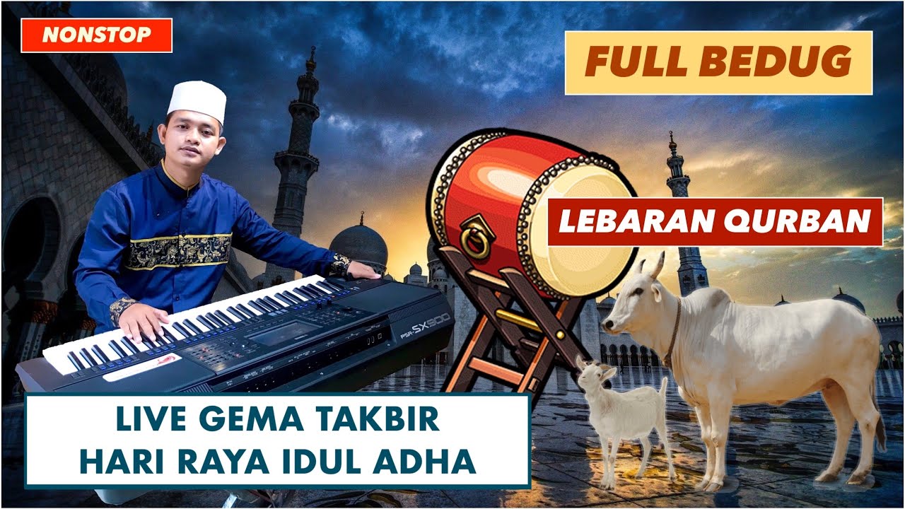 FULL BEDUG | GEMA TAKBIR HARI RAYA IDUL ADHA 1445 H / 2024 - By Arief ...
