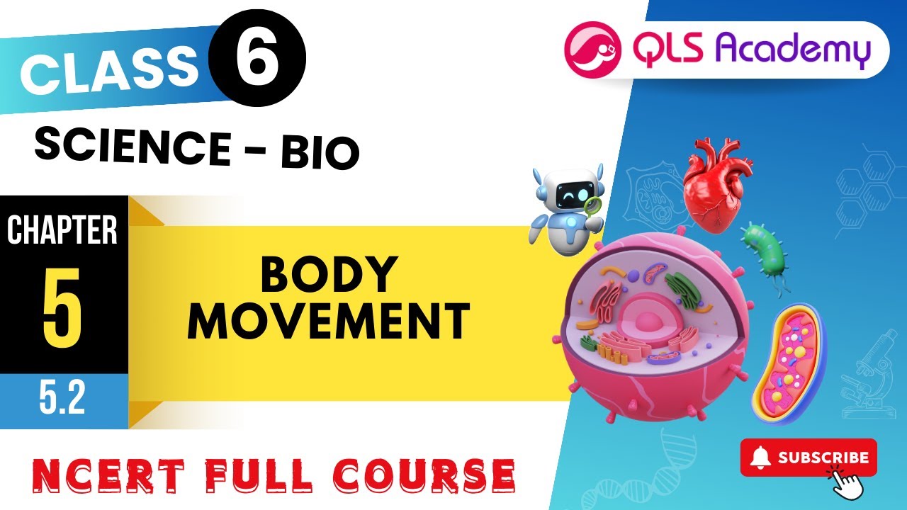 Class 6 Science Chapter 5 | Body Movements | Lesson 5.2 | Latest Full ...