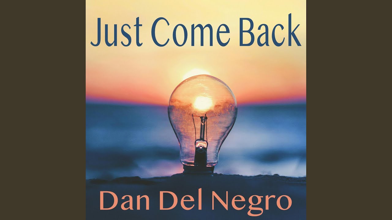 Just Come Back - YouTube