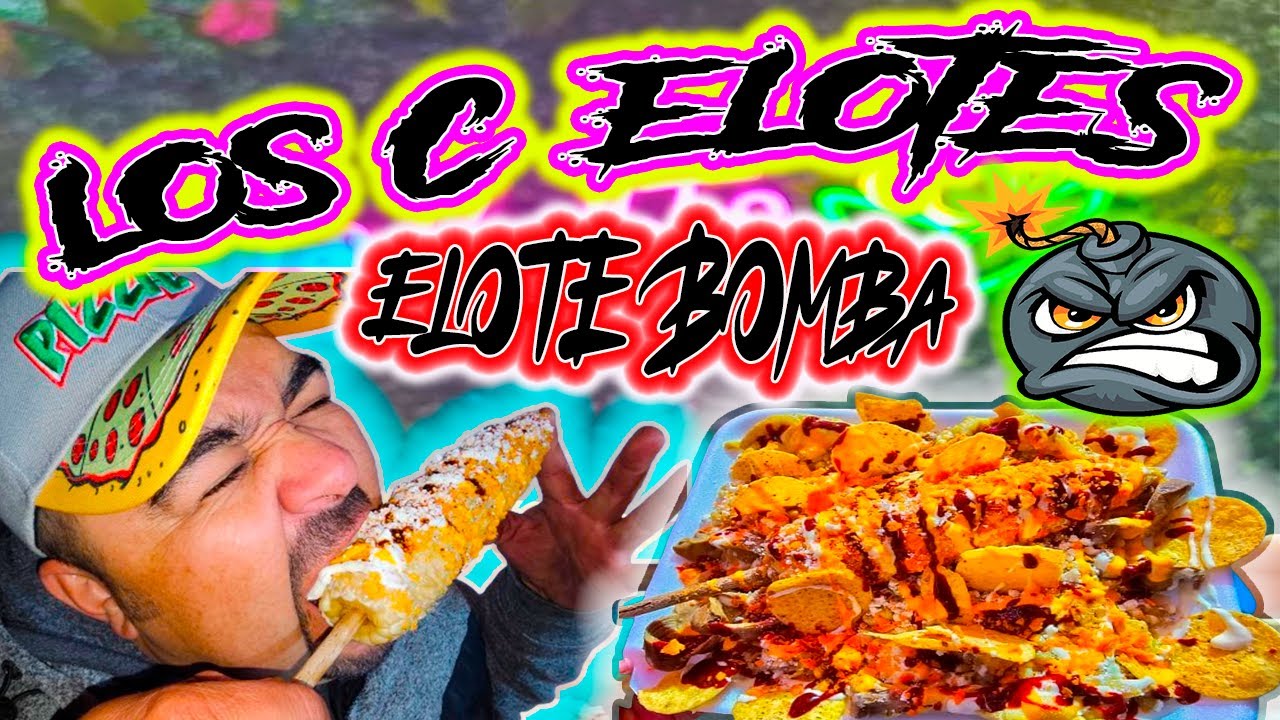 Elotes y Esquites GOURMET // LOS C-ELOTES - YouTube