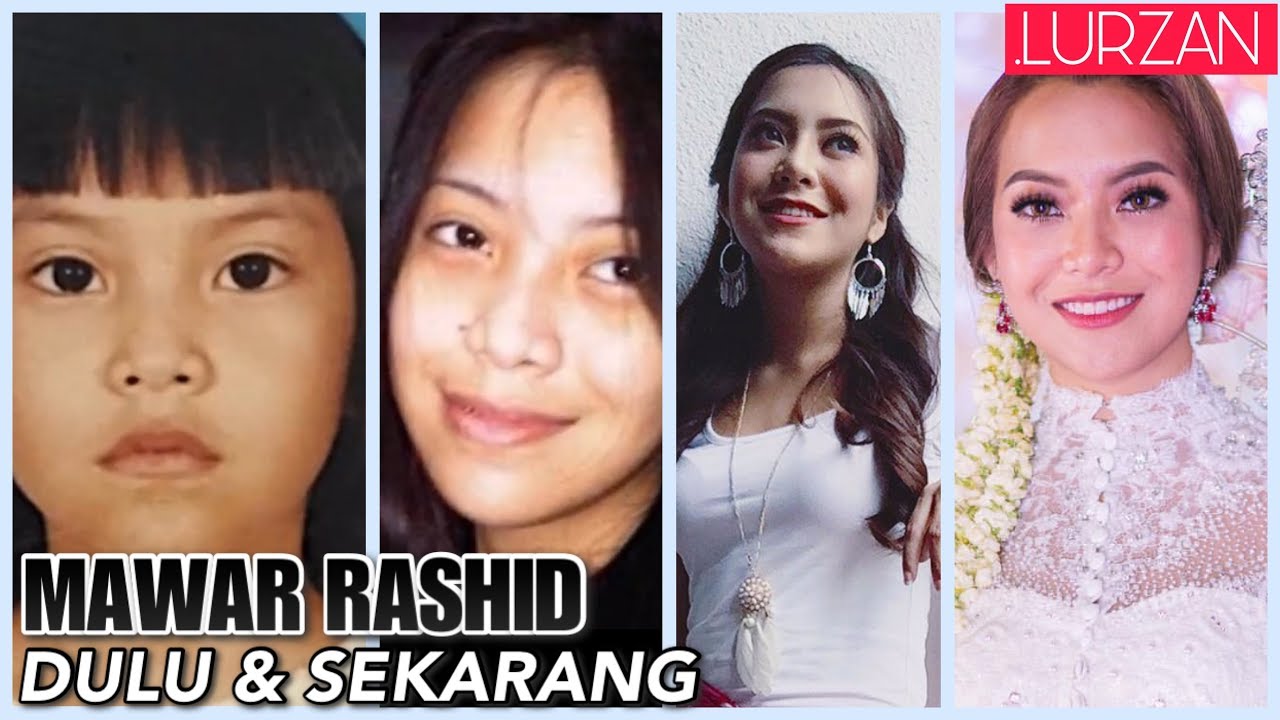 Kisah MAWAR RASHID | Perubahan Dulu & Sekarang (TQ Captain) - YouTube