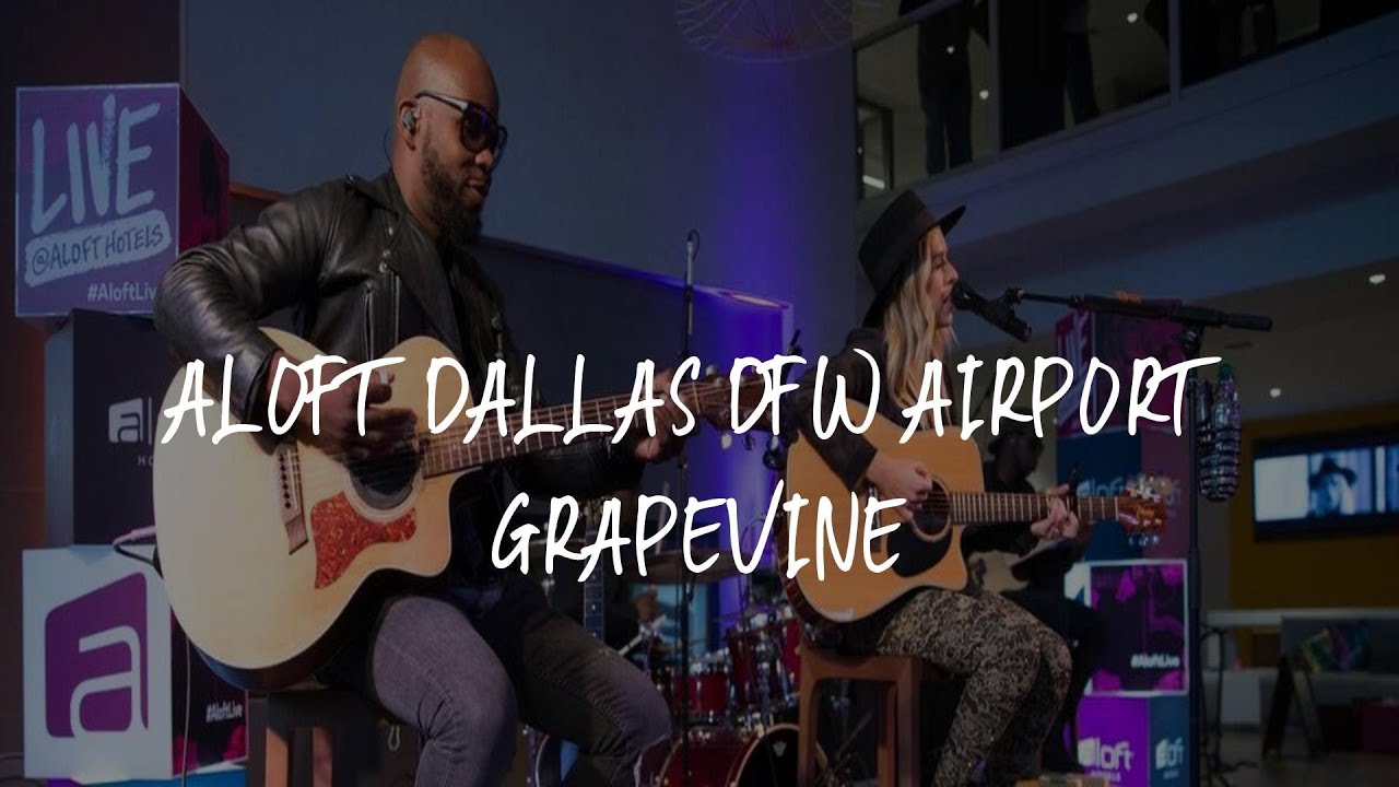 Aloft Dallas DFW Airport Grapevine Review - Coppell , United States of ...