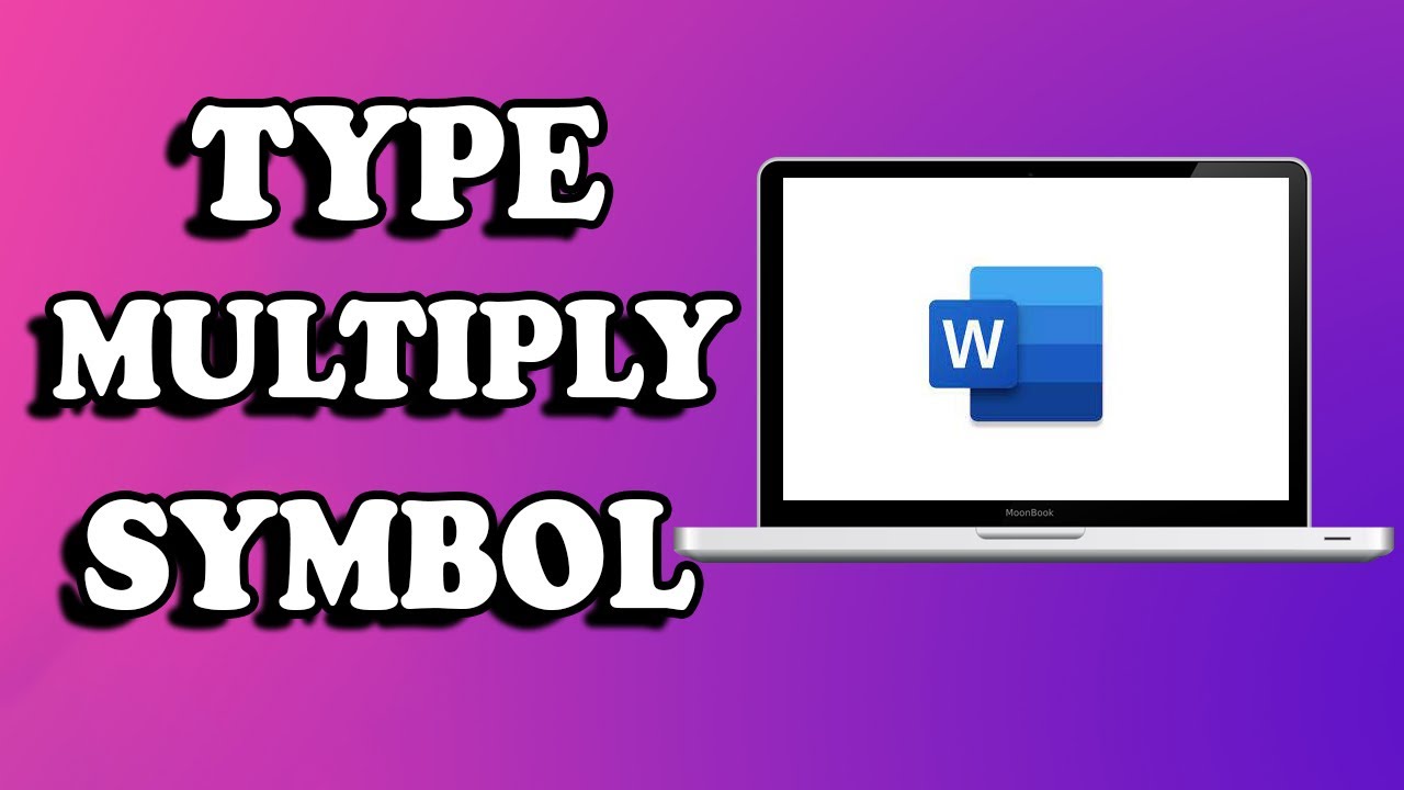 How To Type Multiply Symbol With Your Keyboard | How To Write ...