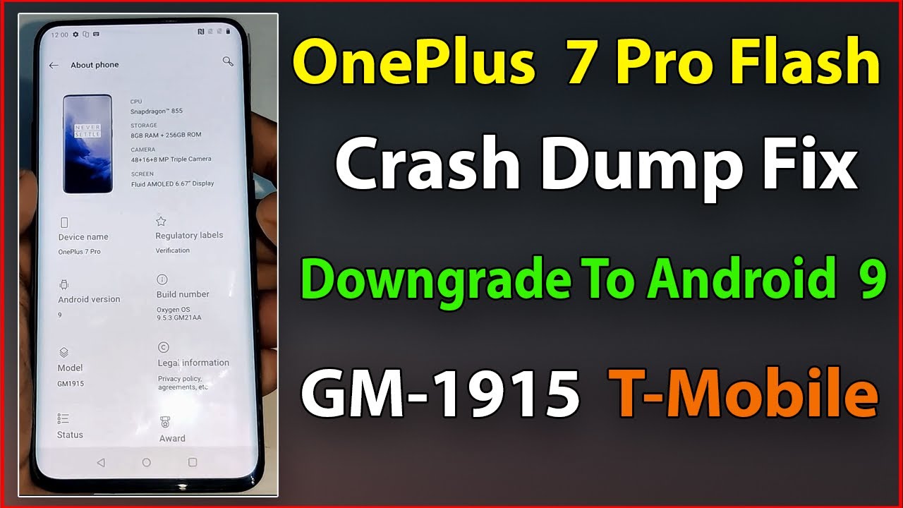 Oneplus 7 Pro Flash (GM1915) | Downgrade To Android 9 | Crash Dump Fix ...