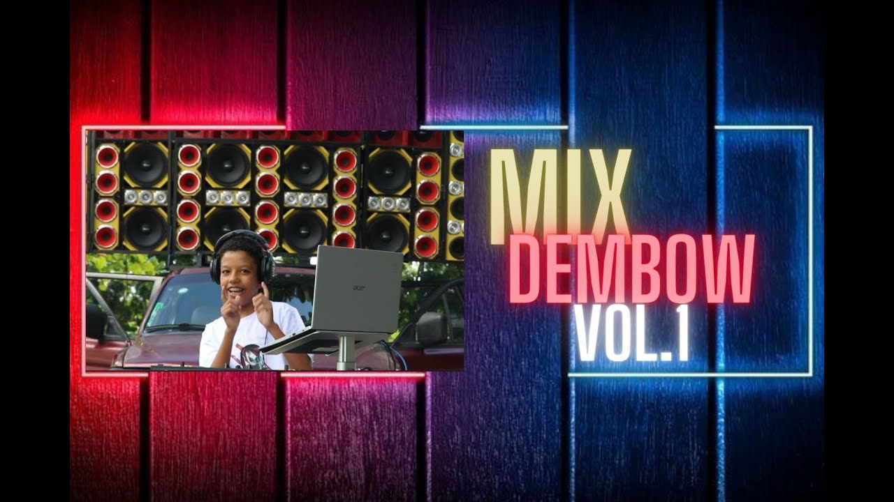 MIX DEMBOW VOL.1 - YouTube