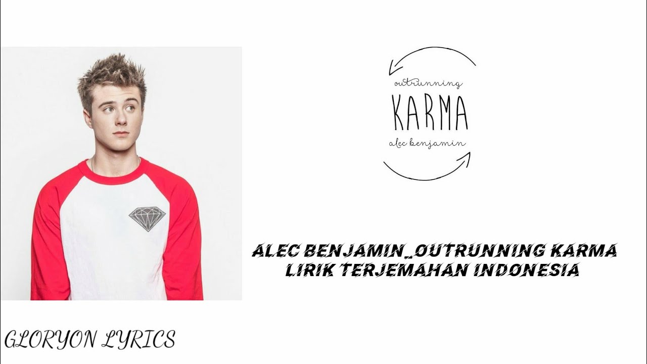 Alec benjamin_Outrunning karma |Lirik terjemahan indonesia - YouTube