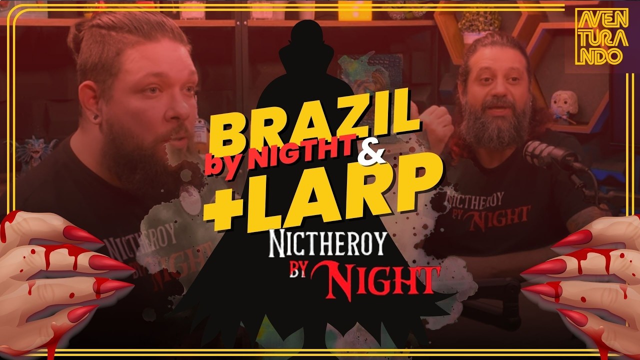 A ORGANIZAÇÃO de um LARP e a volta do BRASIL BY NIGHT | Aventurando ...