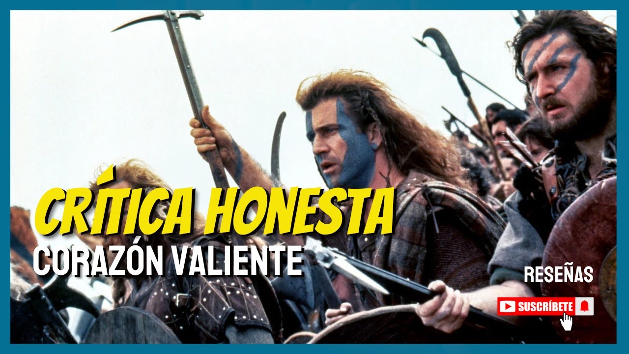 Crítica: Corazón Valiente de Mel Gibson - YouTube