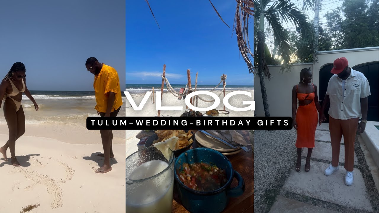 BDAY VLOG PT 2 | TULUM VACATION | WEDDING & MORE GIFTS - YouTube
