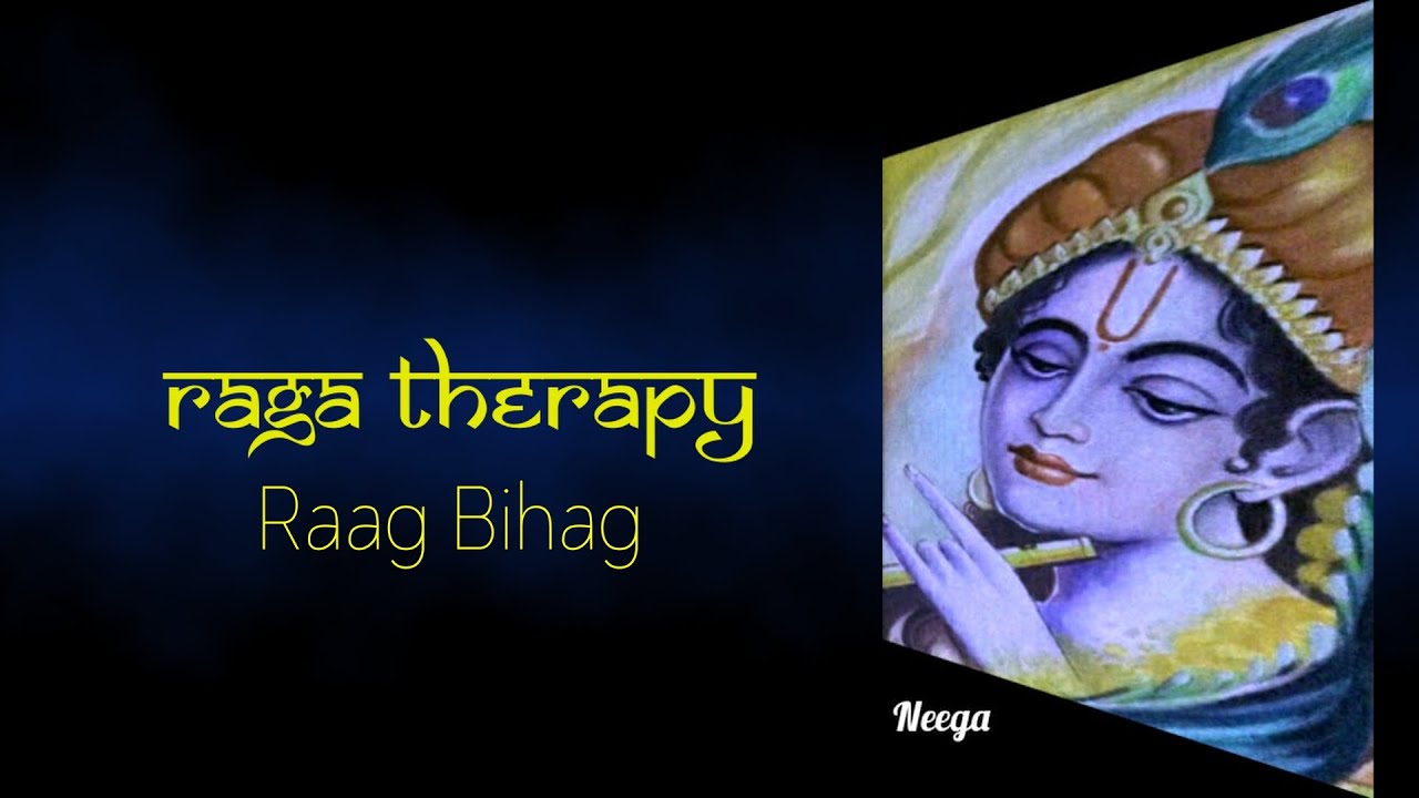 Raga Therapy: Flute & Sitar – #5: Raag Bihag | Hindustani Instrumental ...