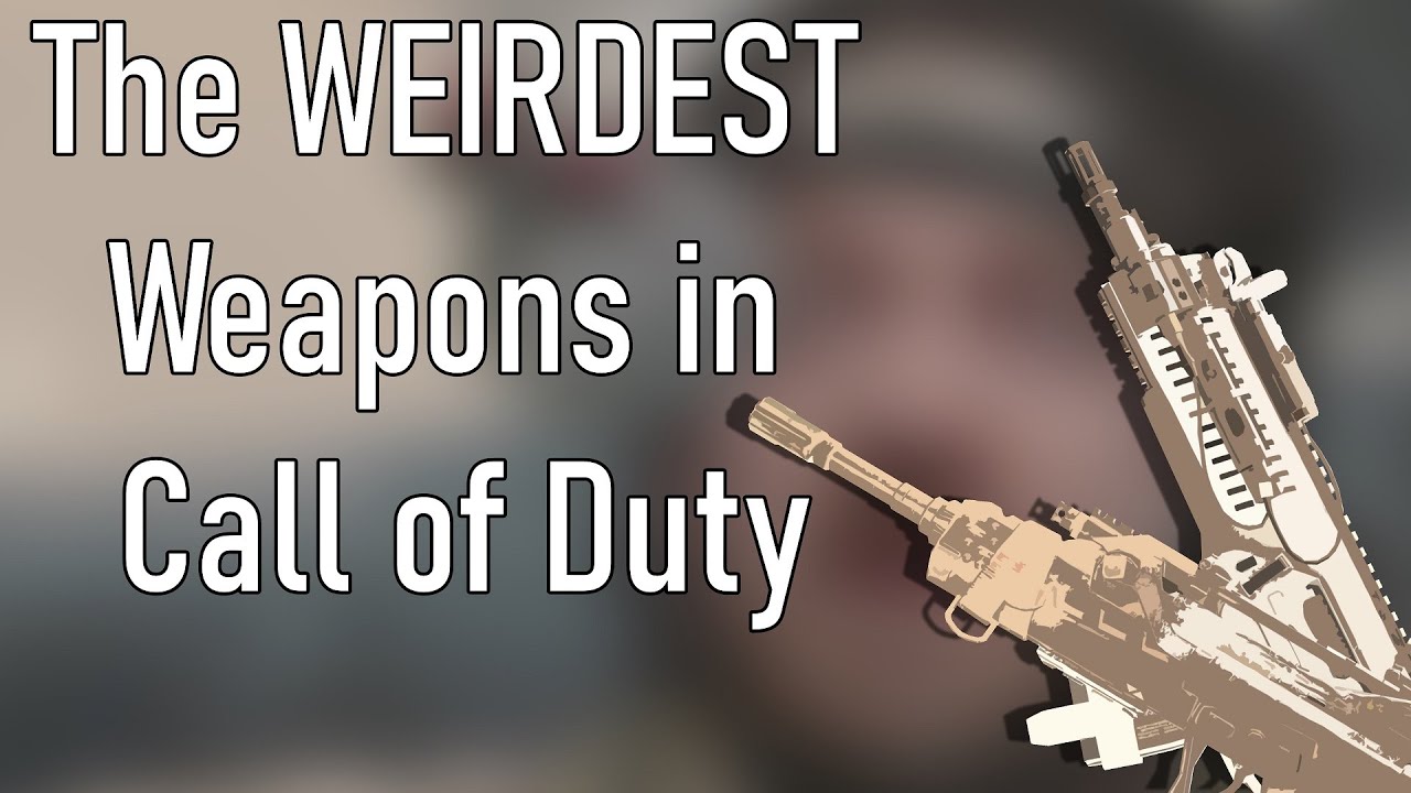 The 30 WEIRDEST Weapons in Call of Duty (2007-2022) - YouTube