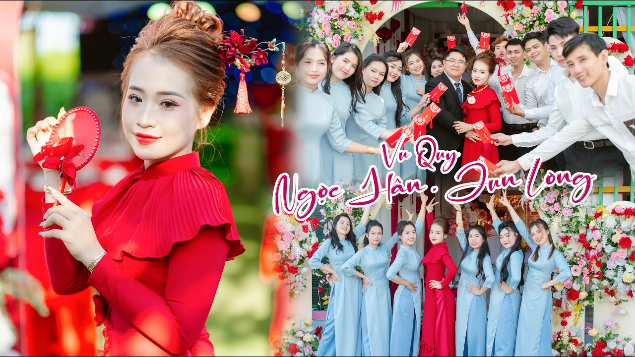 Lễ Vu Quy | Ngọc Hân x Jun Long | 09-08-2024 - YouTube
