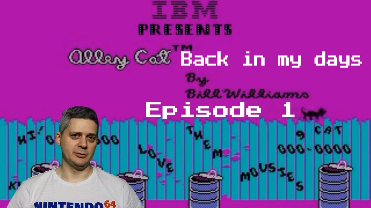Back in my days - Episode 1 - Alley Cat for IBM PC - YouTube