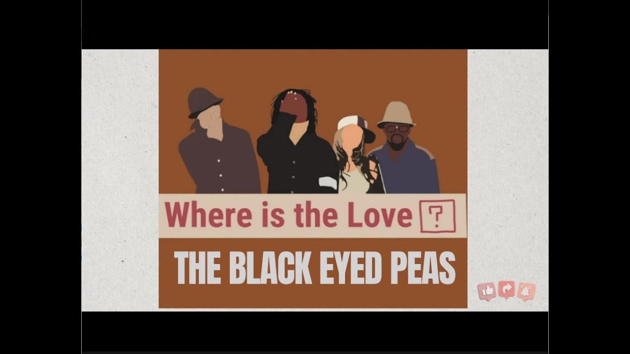 WHERE IS THE LOVE? By The Black Eyed Peas (Lyrics - YouTube