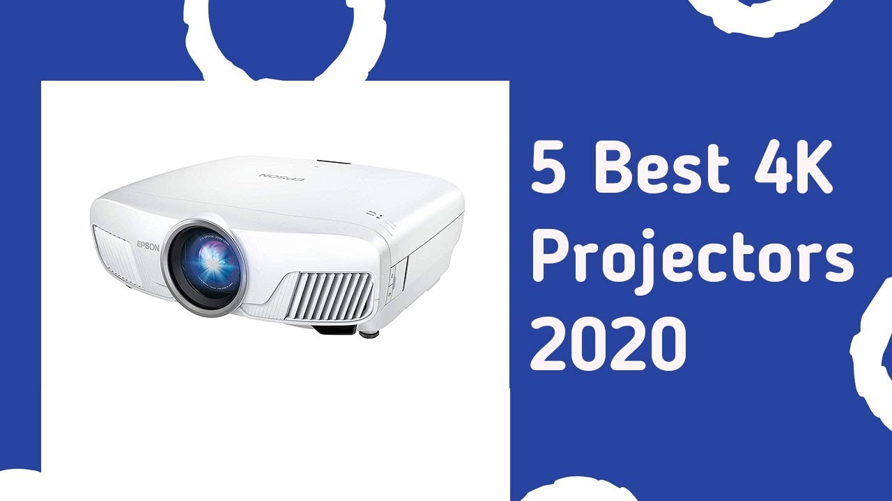 5 Best 4K Projectors 2020 - YouTube