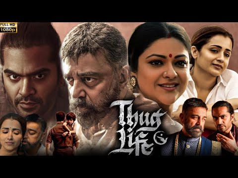 Thug Life Full Movie In Telugu (2025) || Kamal Haasan | Silambarasan | Trisha Krishnan||Facts&Review