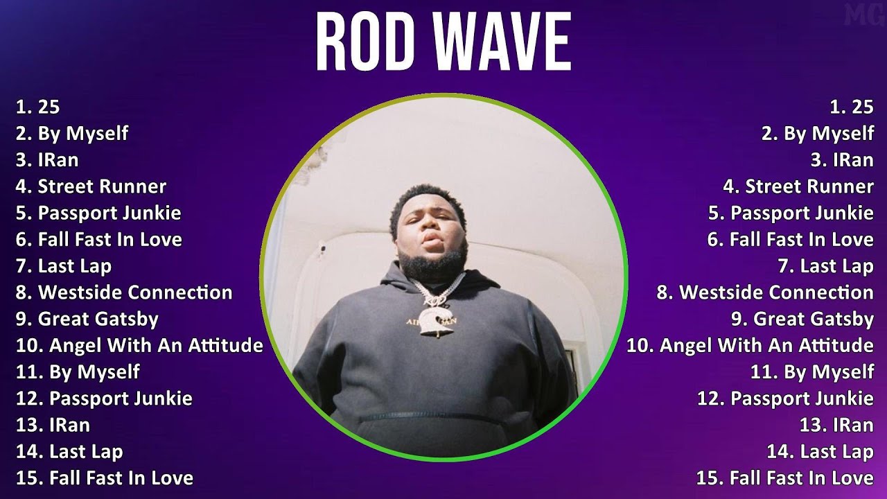 Rod Wave 2025 MIX Top Hits - 25, By Myself, IRan, Street Runner - YouTube