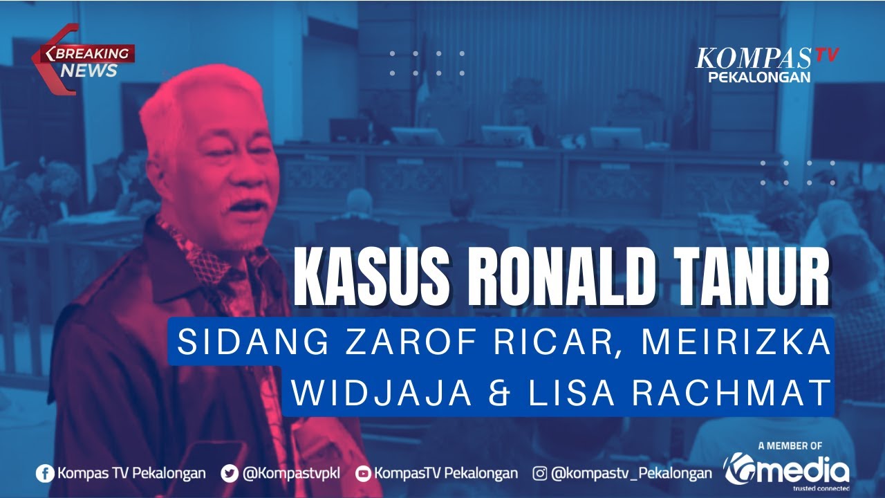 BREAKING NEWS - Sidang Perdana Zarof Ricar, Meirizka Widjaja & Lisa ...