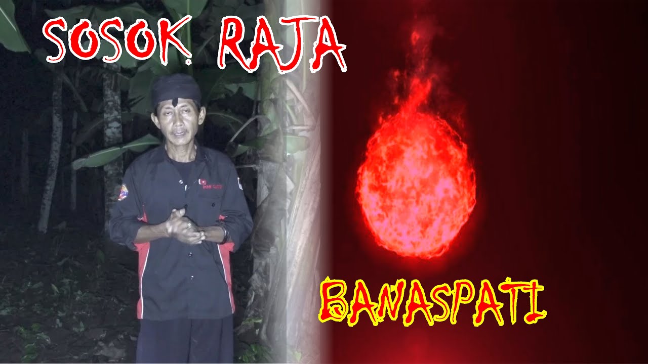 BANASPATI BOLA API PEMBUNUH - YouTube