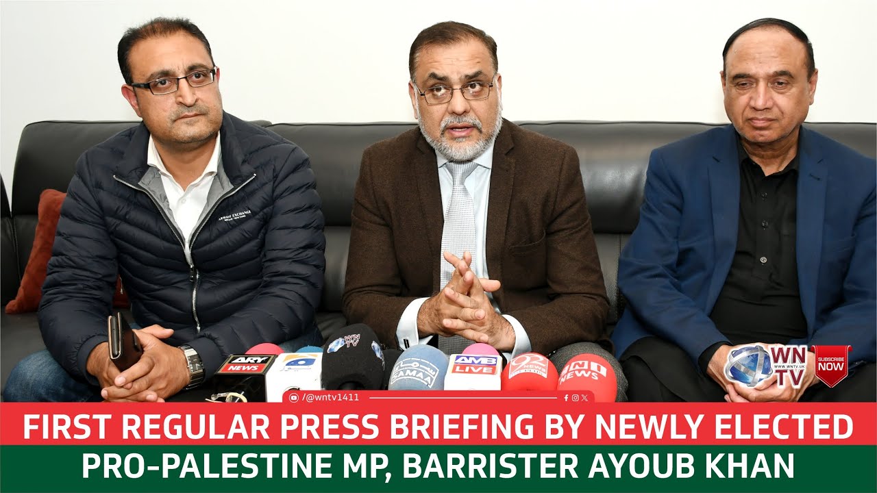 First regular press briefing by newly elected pro-Palestine MP, Barrister Ayoub Khan - YouTube