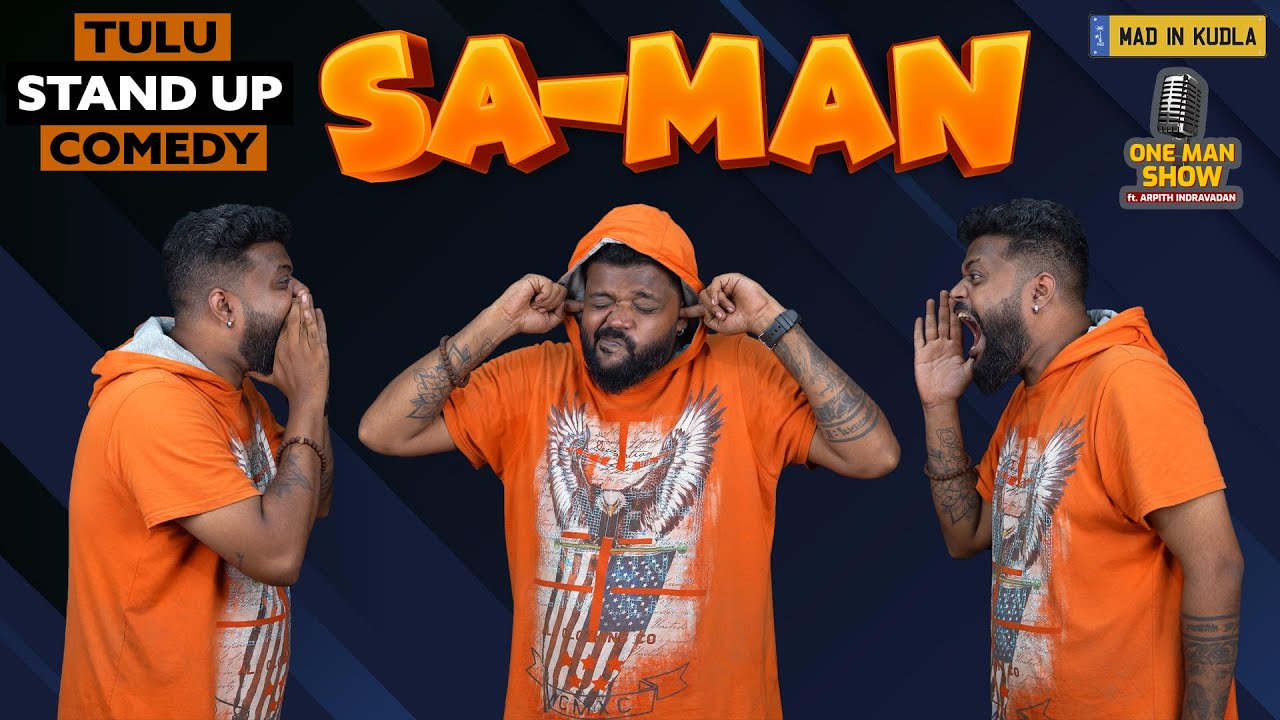 Sa-Man | Tulu Standup Comedy | One Man Show - YouTube