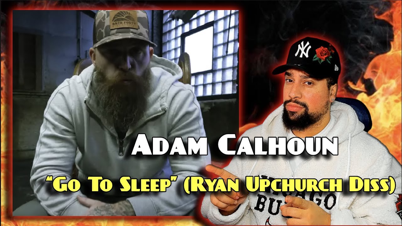 FIRST TIME LISTENING | Adam Calhoun - “Go To Sleep” (Ryan Upchurch Diss) | FINALLY - YouTube